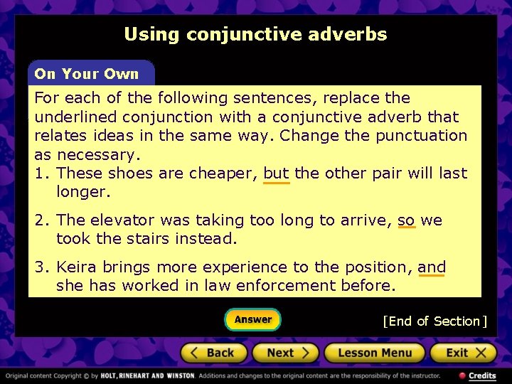Relating Ideas with Conjunctive Adverbs Using conjunctive adverbs