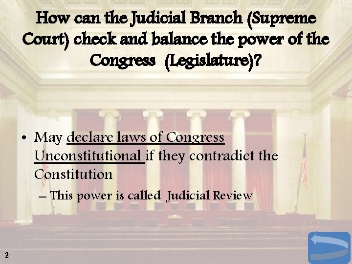 COPY THIS CHART INTO YOUR NOTES Judicial Branch