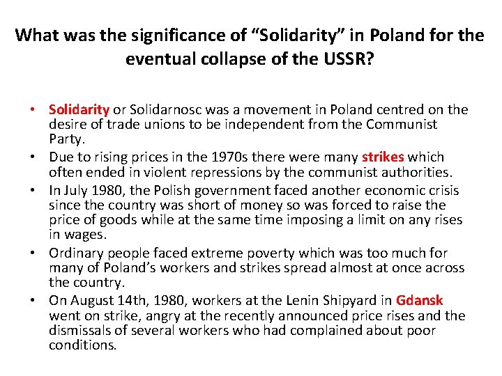 What were the most significant factors bringing about