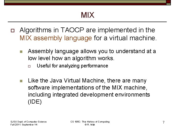 CS 185 C The History of Computing September