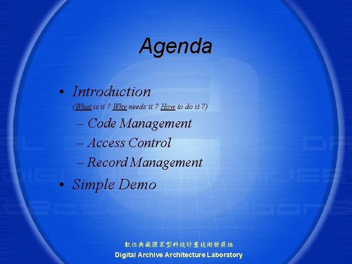 Digital Archive Architecture Laboratory Introduction to Management Functions