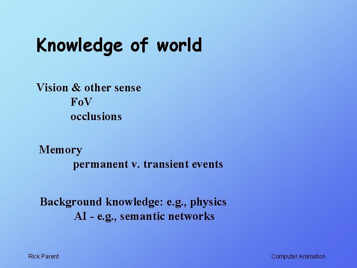 Computer Animation Algorithms and Techniques Behavioral Animation The