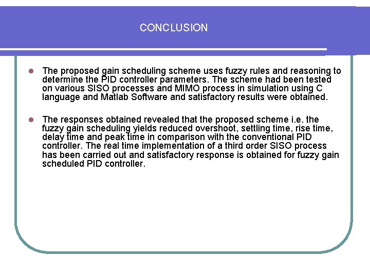 MODIFIED FUZZY GAIN SCHEDULING OF PID CONTROLLERS OBJECTIVES
