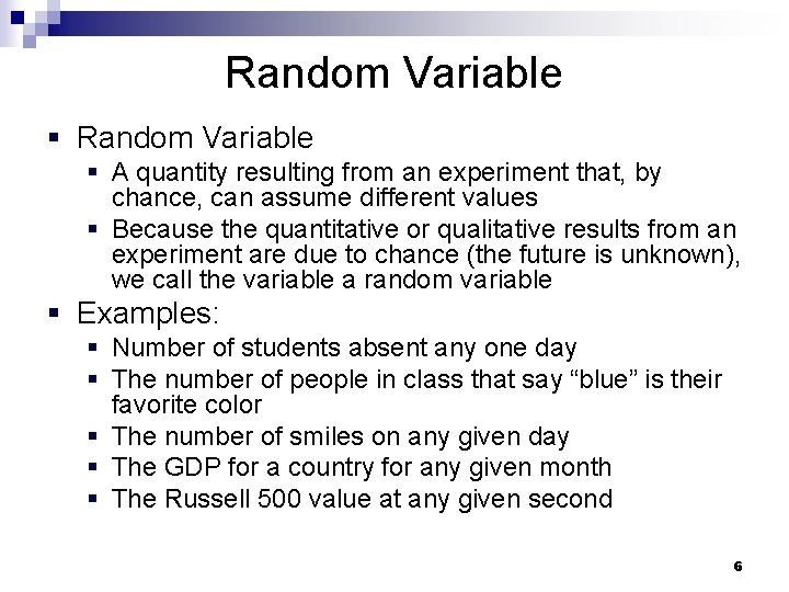 Chapter 6 Discrete Probability Distributions 1 Goals 1