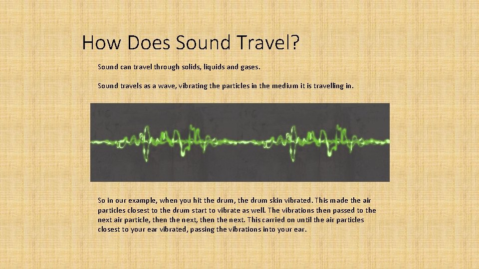 Science Hearing Sounds Vibrations Sounds are made when