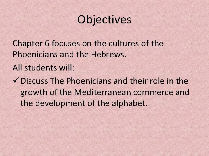 Chapter 6 The Phoenicians and the Hebrews Ms