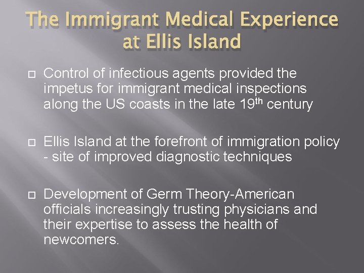 ELLIS ISLAND A Medical Perspective Brief history of