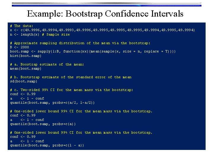 Interval Estimation 4 Bootstrap Confidence Intervals Bootstrap Confidence