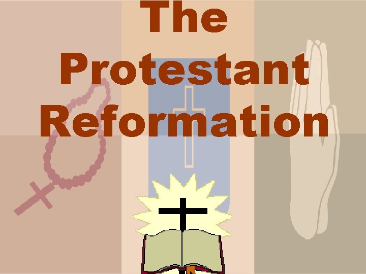 Early Reformers The Protestant Reformation Background of Reformation