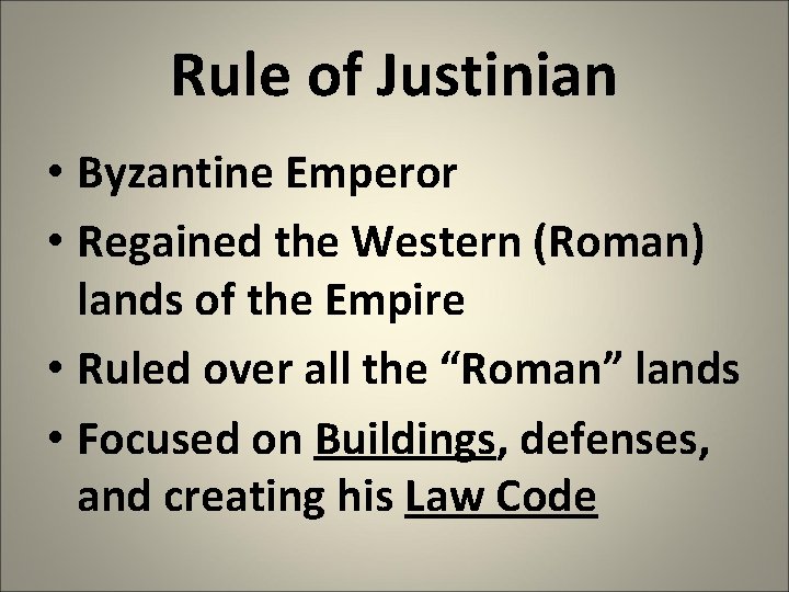 Byzantine Empire Justinian Unit 2 SSWH 4 a
