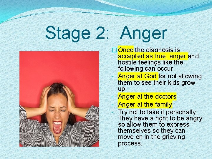 OBECTIVES To understand apply the stages of grief