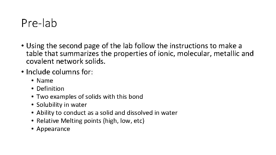 Types of Bonding in Solids Purpose Observe physical