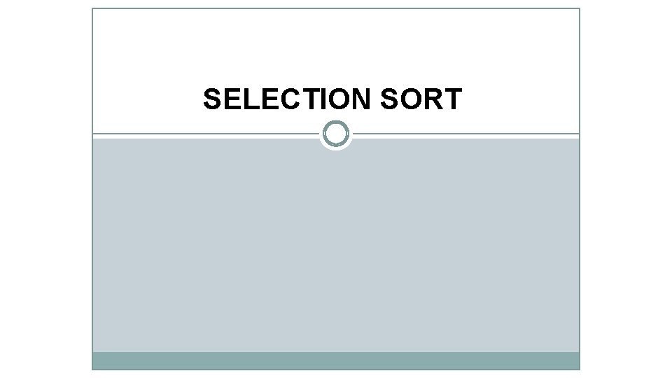 Sorting Bubble Sort Selection Sort Week03 Lecture02 Course
