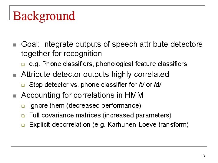 Experiments with Detectorbased Conditional Random Fields in Phonetic
