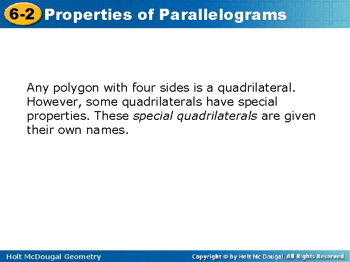 6 2 Properties of Parallelograms Objectives Prove and