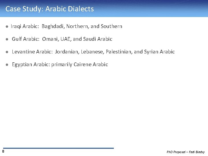 Automatic DialectAccent Recognition Fadi Biadsy April 12 th