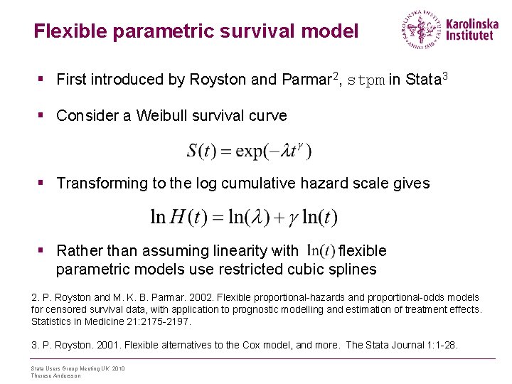 Cure Models Within The Framework Of Flexible Parametric