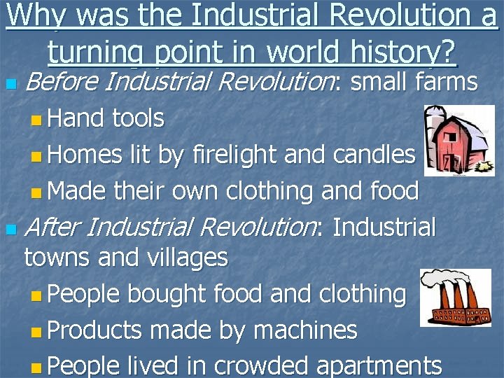 Chapter 7 The Industrial Revolution Begins Sect 1