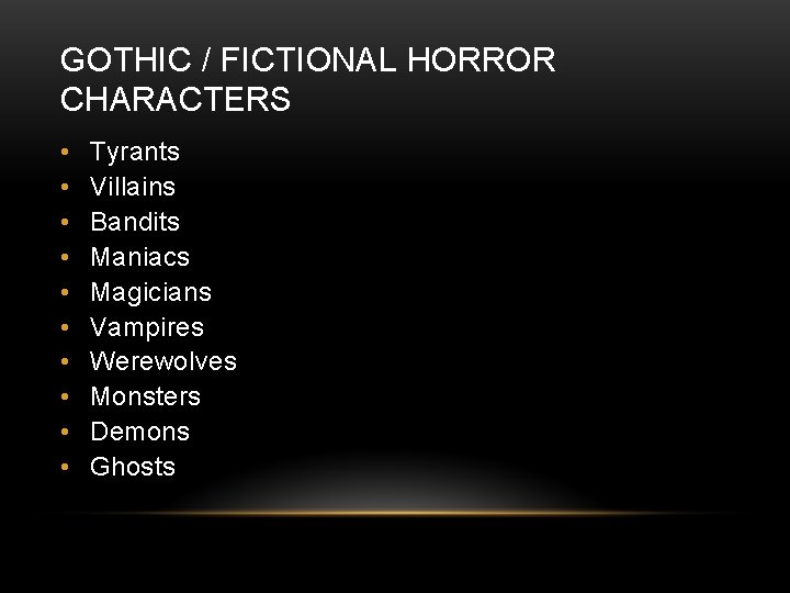 GOTHIC FICTIONAL HORROR BACKGROUND FOR FRANKENSTEIN Lecture Notes