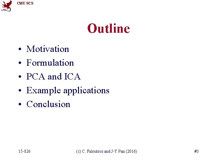CMU SCS 15 826 Multimedia Databases and Data