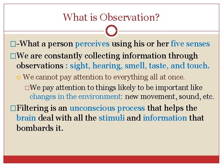Chapter 1 Observation Skills Chapter 1 Observation Skills