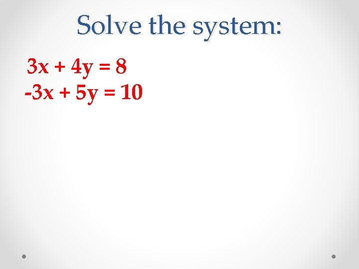11 3 Solving Linear Systems by Adding or