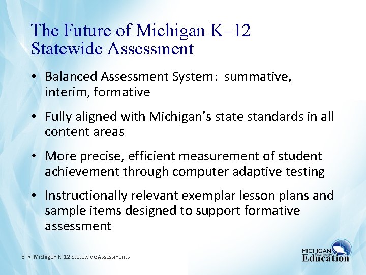 Michigan K 12 Statewide Assessments Division of Accountability