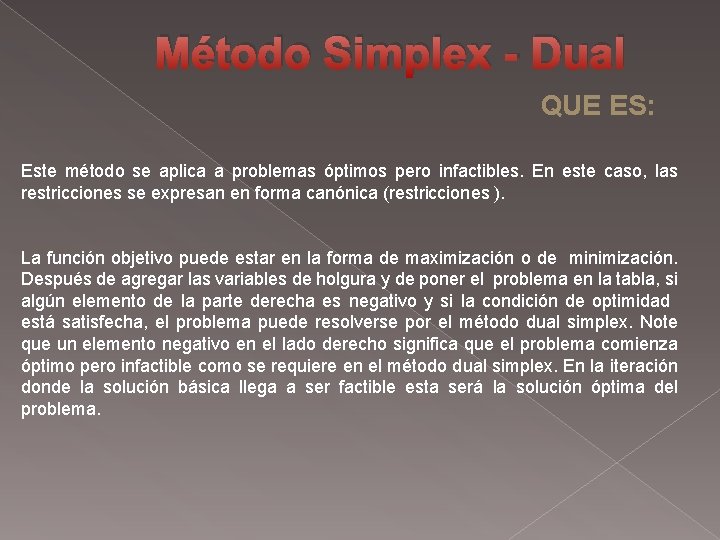 METODO SIMPLEX DUAL PROGRAMACION LINEAL UNIVERSIDAD LIBRE 2016