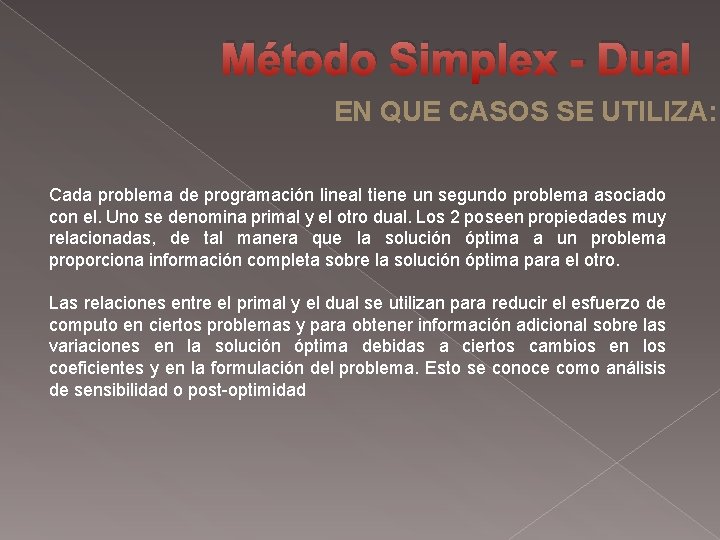 METODO SIMPLEX DUAL PROGRAMACION LINEAL UNIVERSIDAD LIBRE 2016