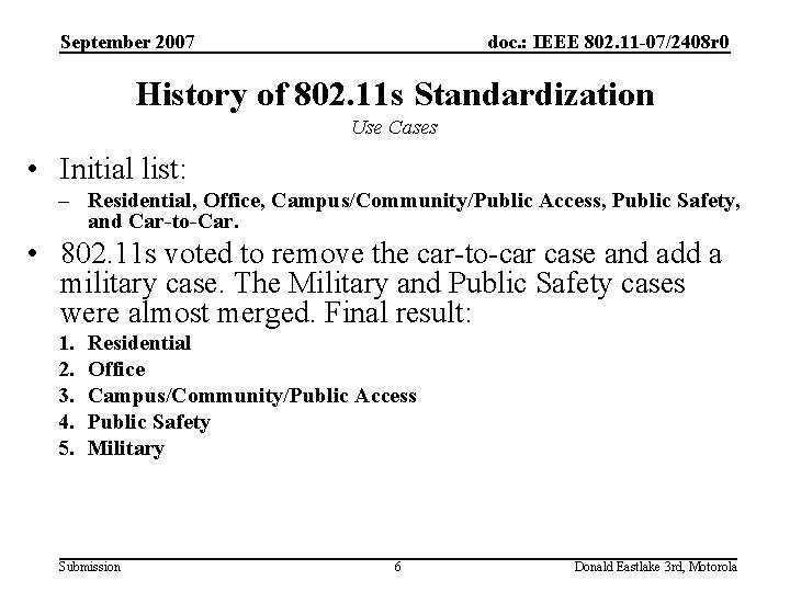 September 2007 doc IEEE 802 11 072408 r