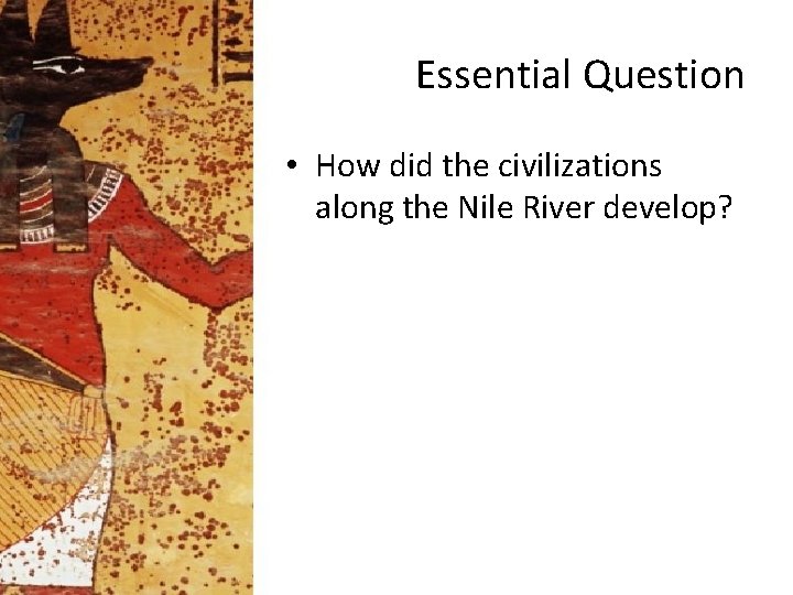 Early Civilizations in the Nile River Valley Global