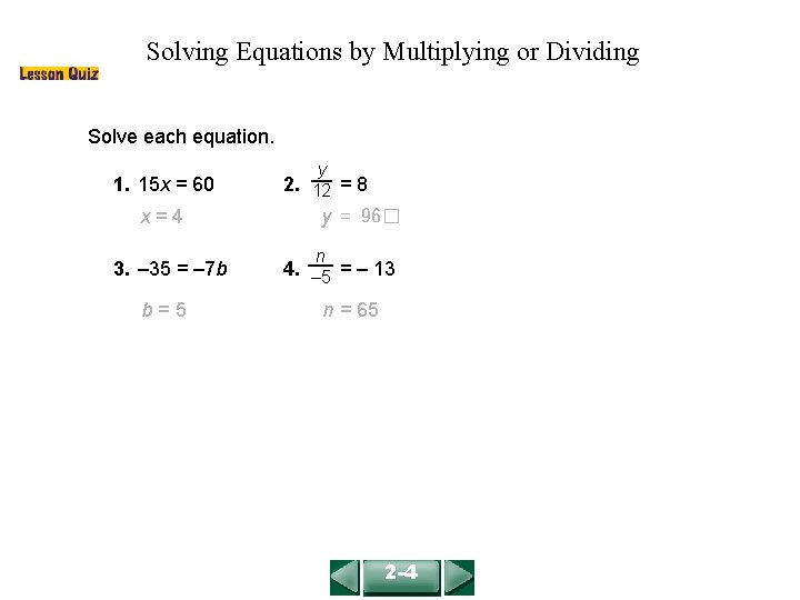 Solving Equations by Multiplying or Dividing COURSE 2