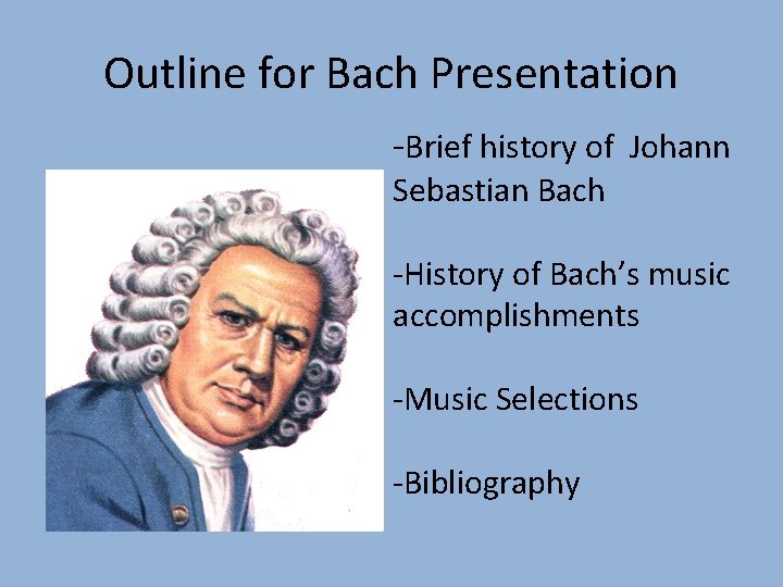Johann Sebastian Bach 1685 1750 Shannon Beach Professor