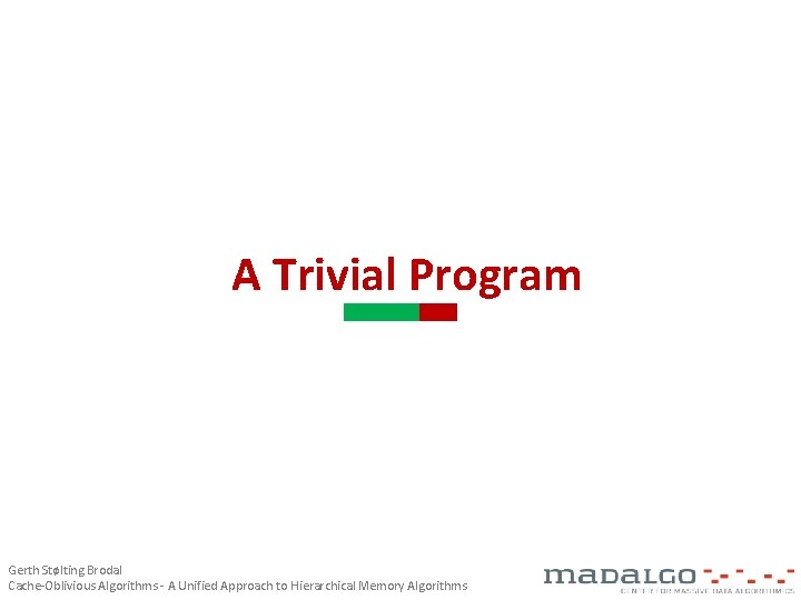 CacheOblivious Algorithms A Unified Approach to Hierarchical Memory