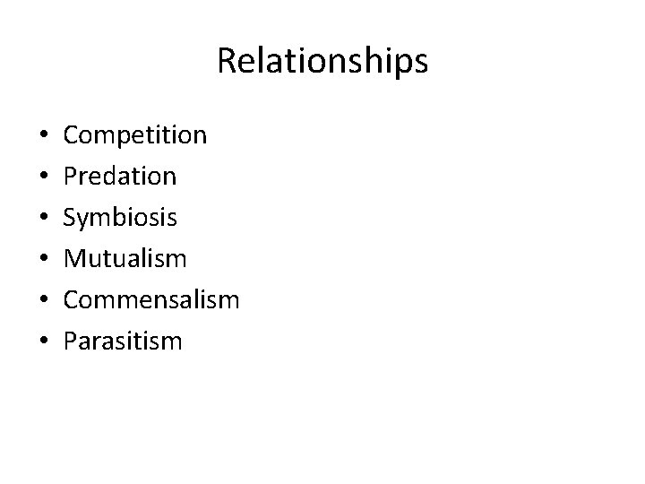 L 3 Ecological Relationships Learning Objectives 1 Describe