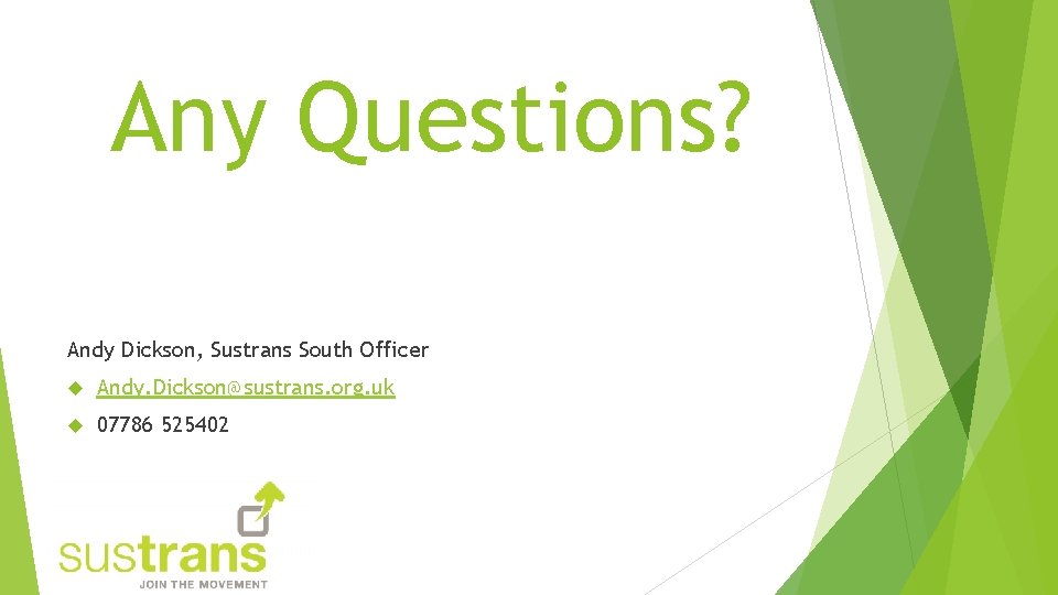 The future of sustainable transport Andy Dickson Sustrans