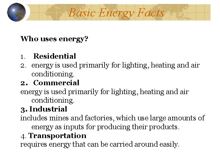 World Energy Resources Economics 311 Basic Energy Facts
