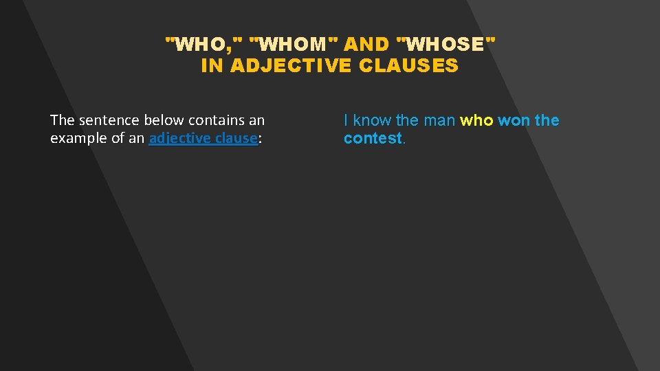 WHO WHOM WHOSE SUBJECTS OBJECTS AND POSSESSIVE FORMS