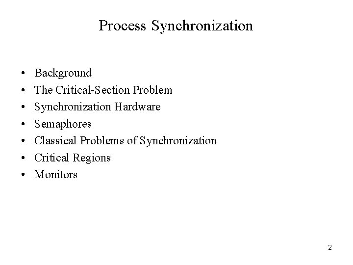Chapter 7 Concurrency Process Synchronization Process Synchronization Background