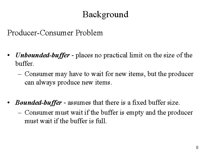 Chapter 7 Concurrency Process Synchronization Process Synchronization Background
