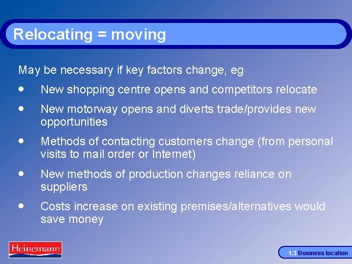 Business location 13 The importance of location Location