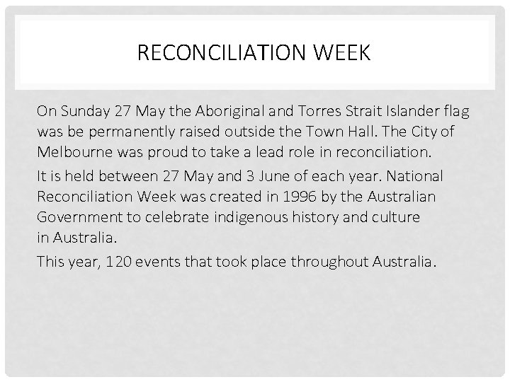 RECONCILIATION IN MELBOURNE ABORIGINES Australia is a proud