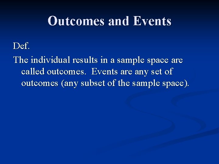 Math 310 Section 7 1 Probability What is
