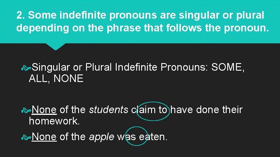 SubjectVerb Agreement Quick Rules 1 Some indefinite pronouns