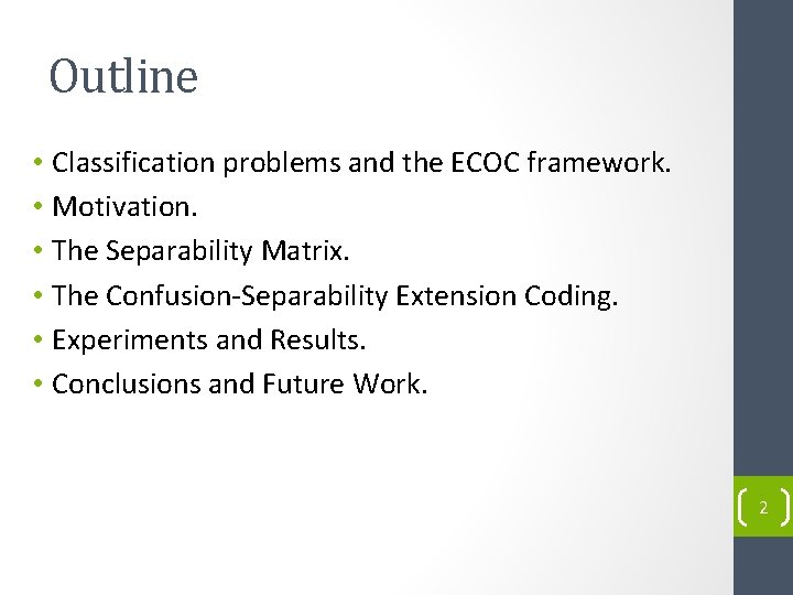 Introducing the Separability Matrix for ECOC coding Miguel