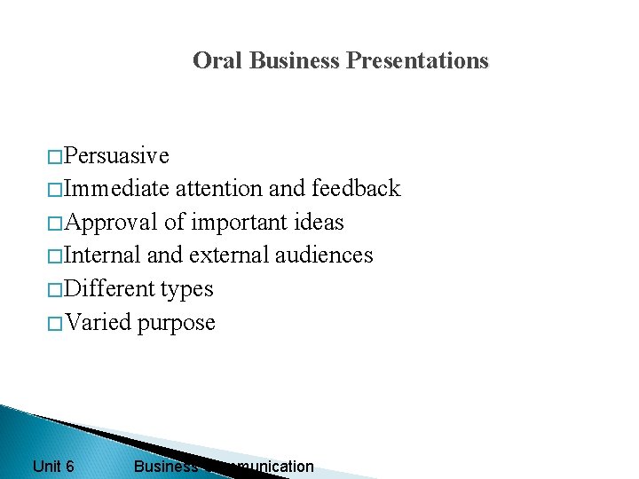 Unit 6 Developing Oral Business Communication Skills Unit