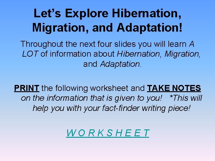 Animals in Winter Webquest Designed for students in