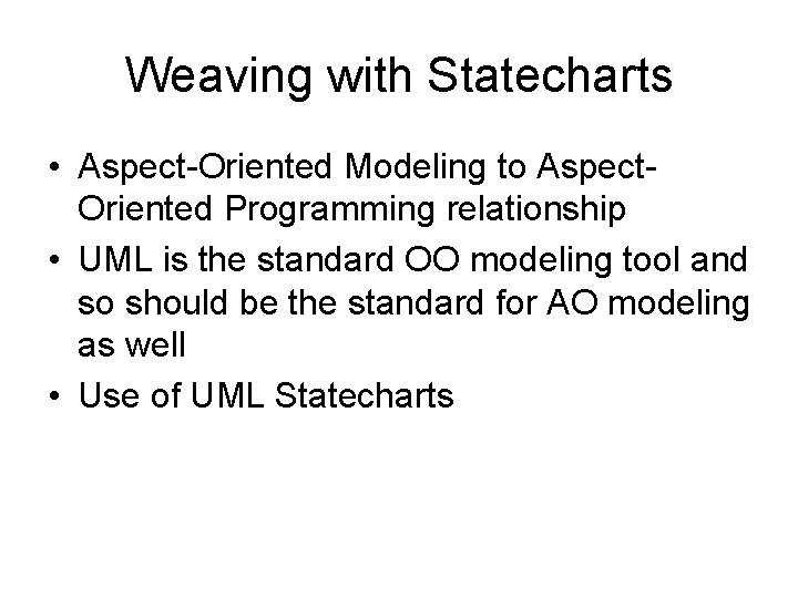 Weaving with Statecharts by Omar Aldawud Atef Bader