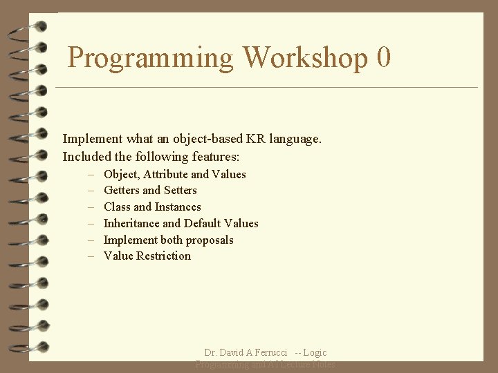 Knowledge Structures Building the Perfect Object Dr David