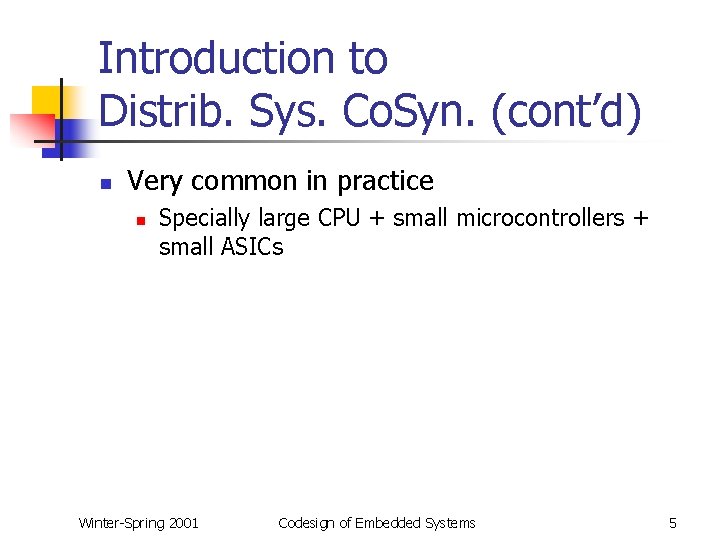 CoSynthesis Algorithms Distributed System Co Synthesis Part of